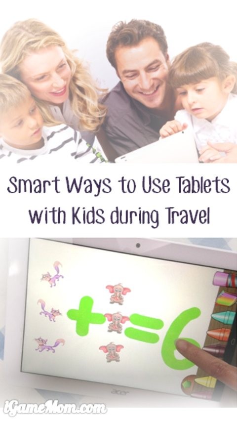 Smart Ways to Use Tablets with Kids during Travel