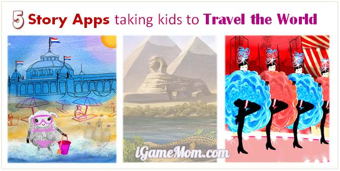 5 Story Apps to Take Kids Travel the World